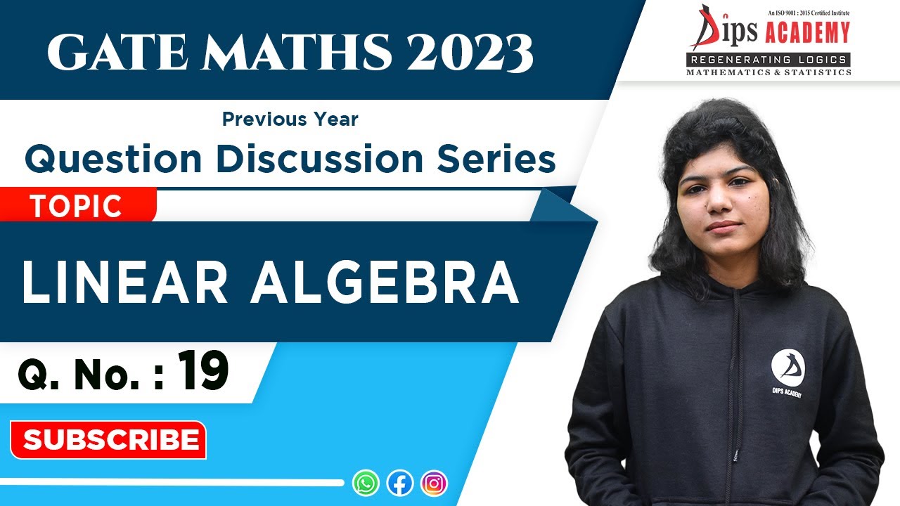 GATE Maths 2023 - Q.19 | Linear Algebra (LA) | Question Discussion ...