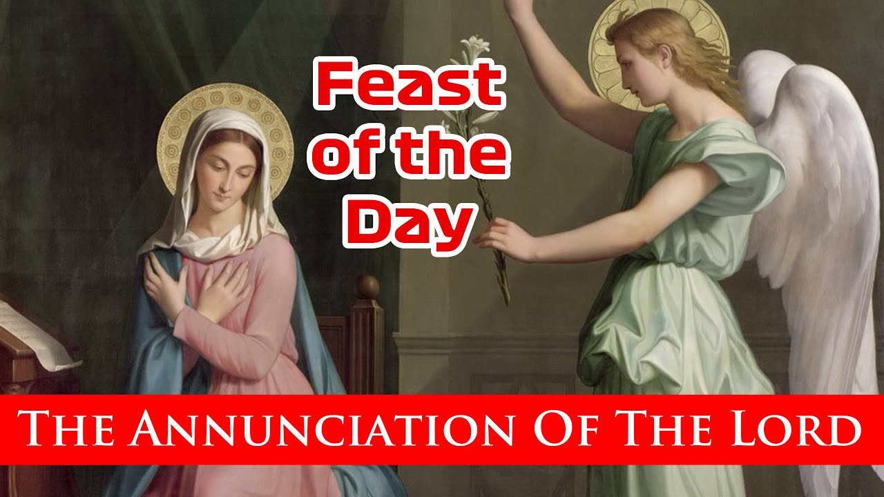 The Annunciation Of The Lord - Feast of the Day with Fr Lindsay - 25 ...