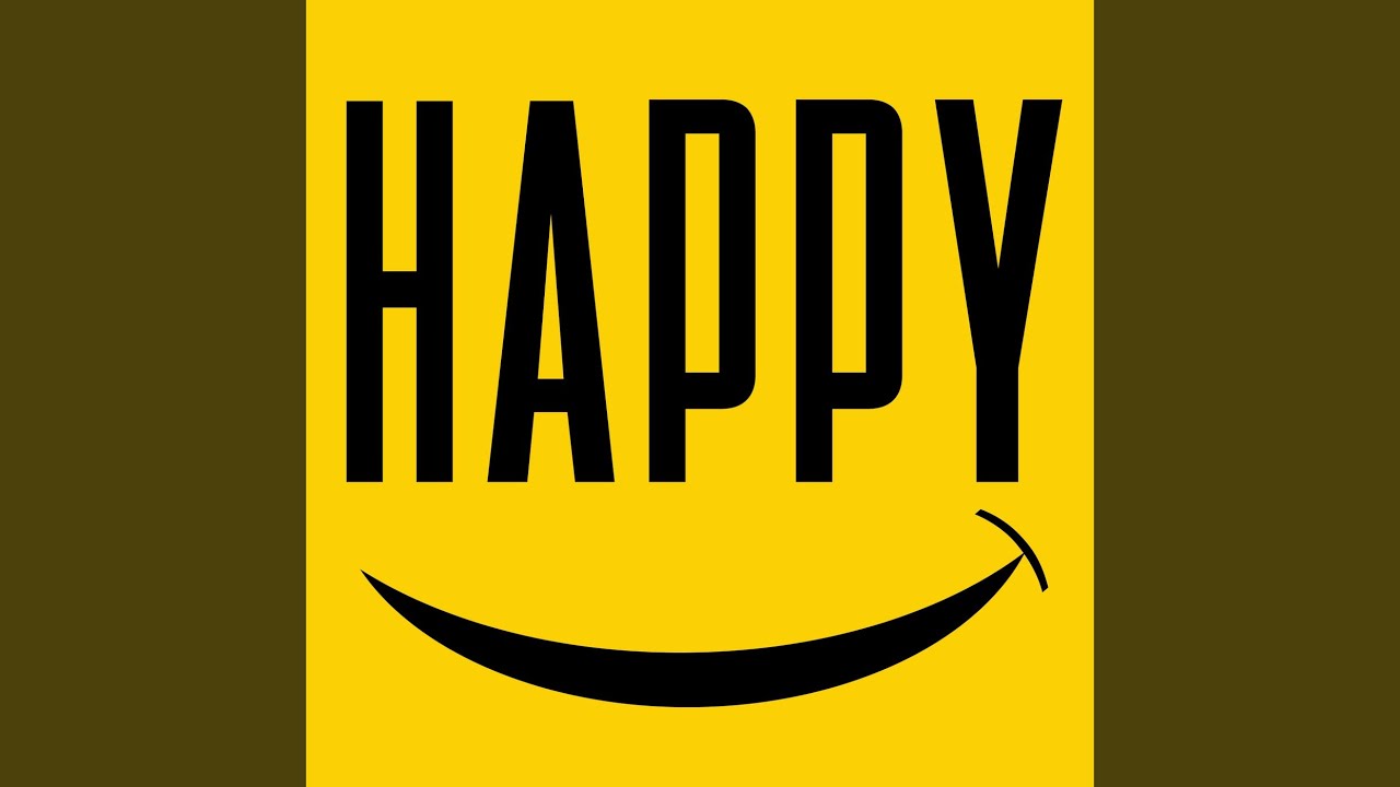 Happy - YouTube