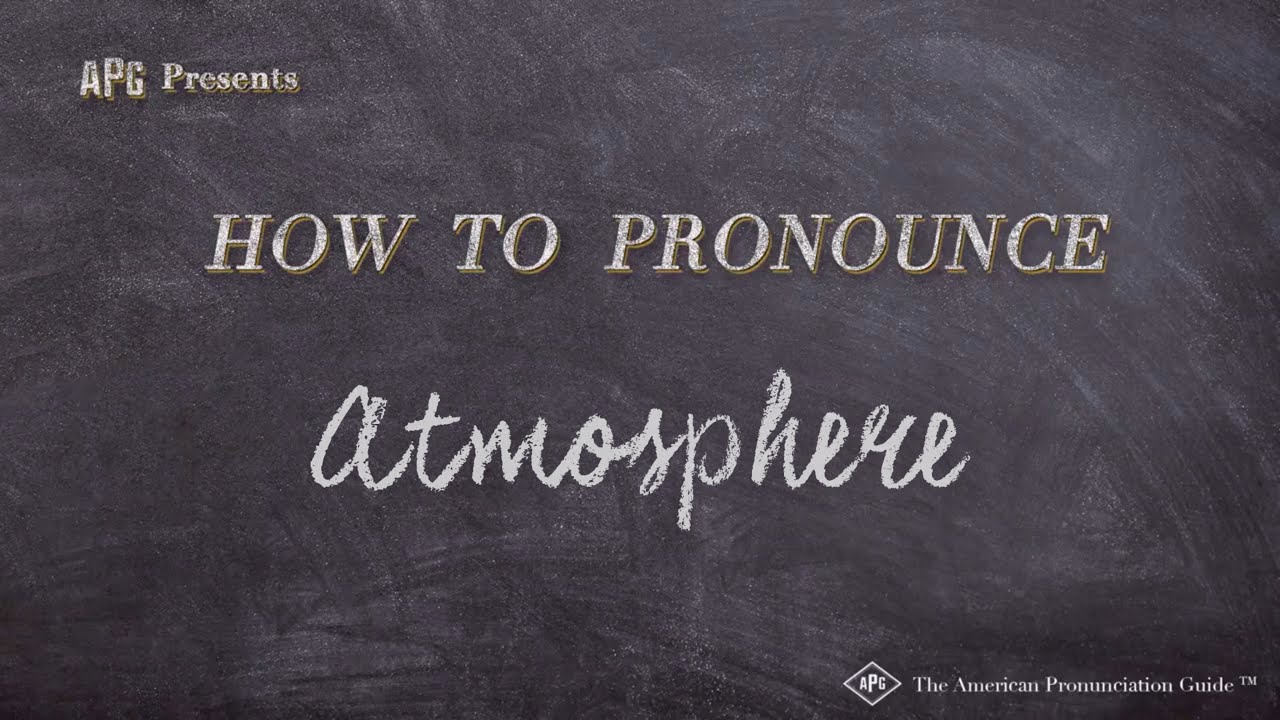 How To Pronounce Atmosphere Real Life Examples YouTube how-to-pronounce-atmosphere-real-life-examples-youtube