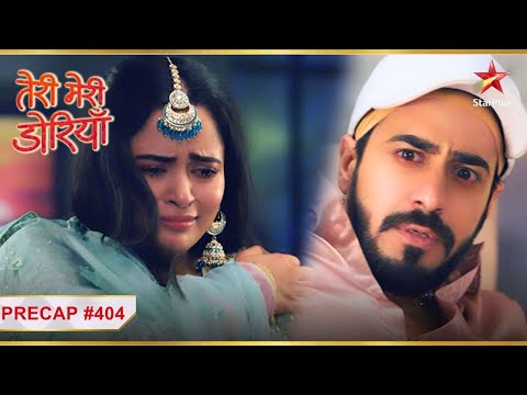 Veer ne Keerat ke saath ki galat harkat! |Ep.404| Precap |Teri Meri Doriyaann|Mon-Sun|7 PM