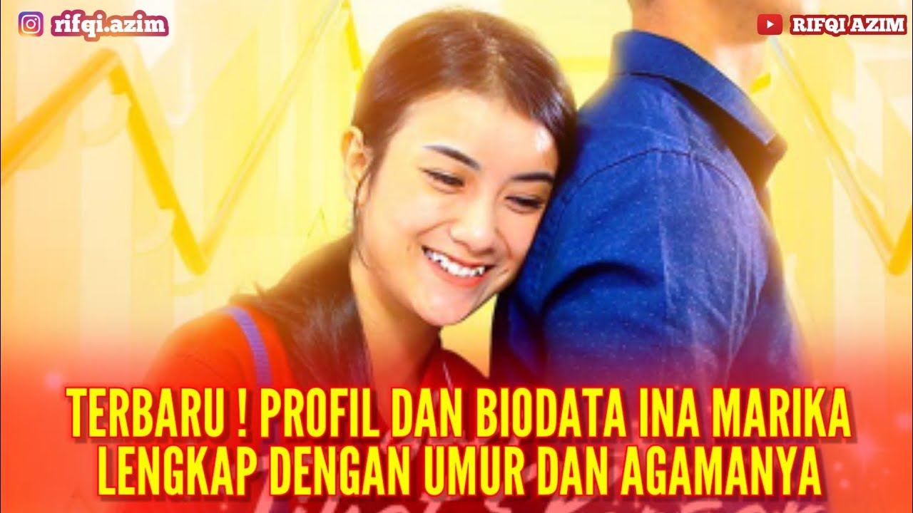 Biodata Ina Marika Lengkap Dengan Umur dan Agama - YouTube