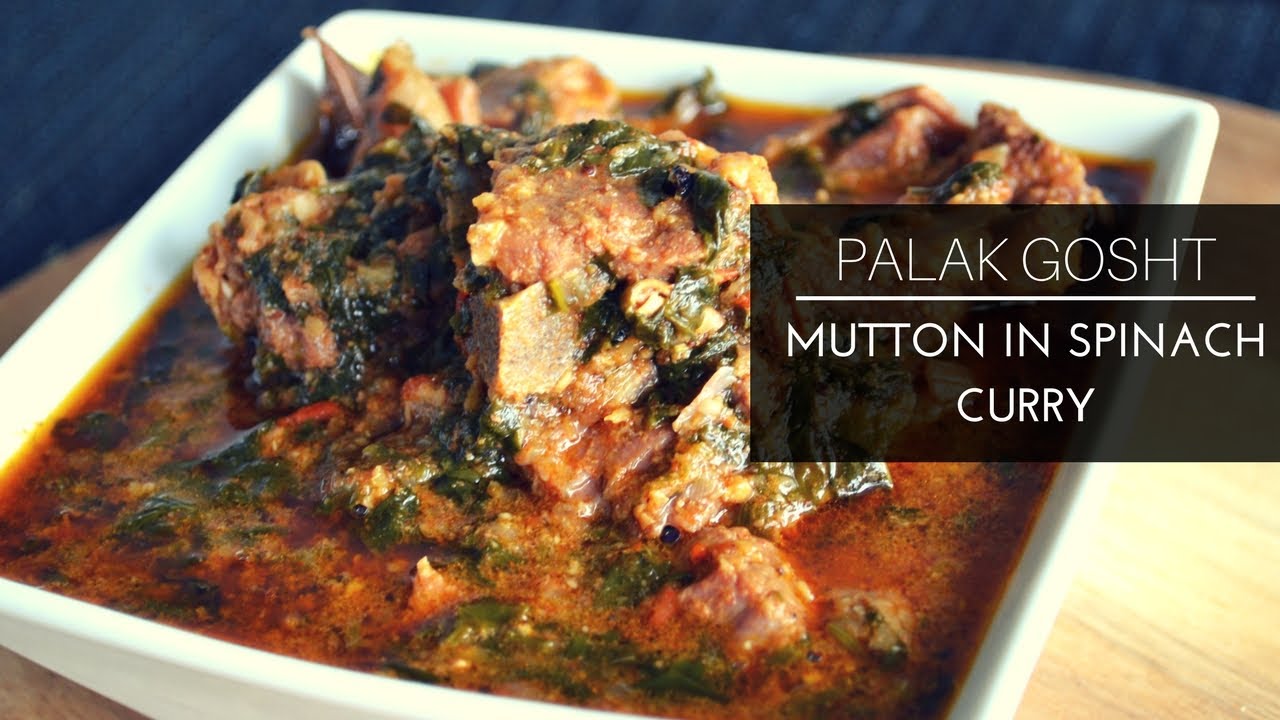 Palak Gosht Recipe | Palak Mutton Masala | Mutton Curry with Spinach ...