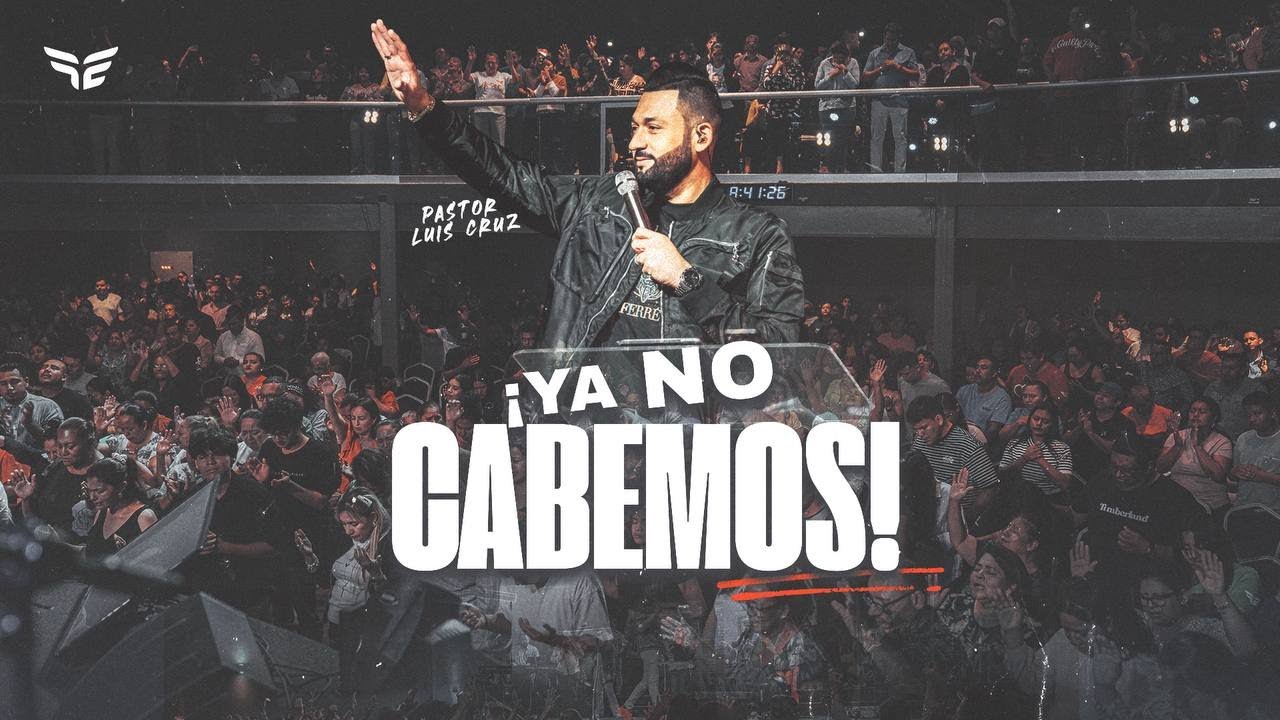 YA NO CABEMOS /// PASTOR LUIS CRUZ - YouTube