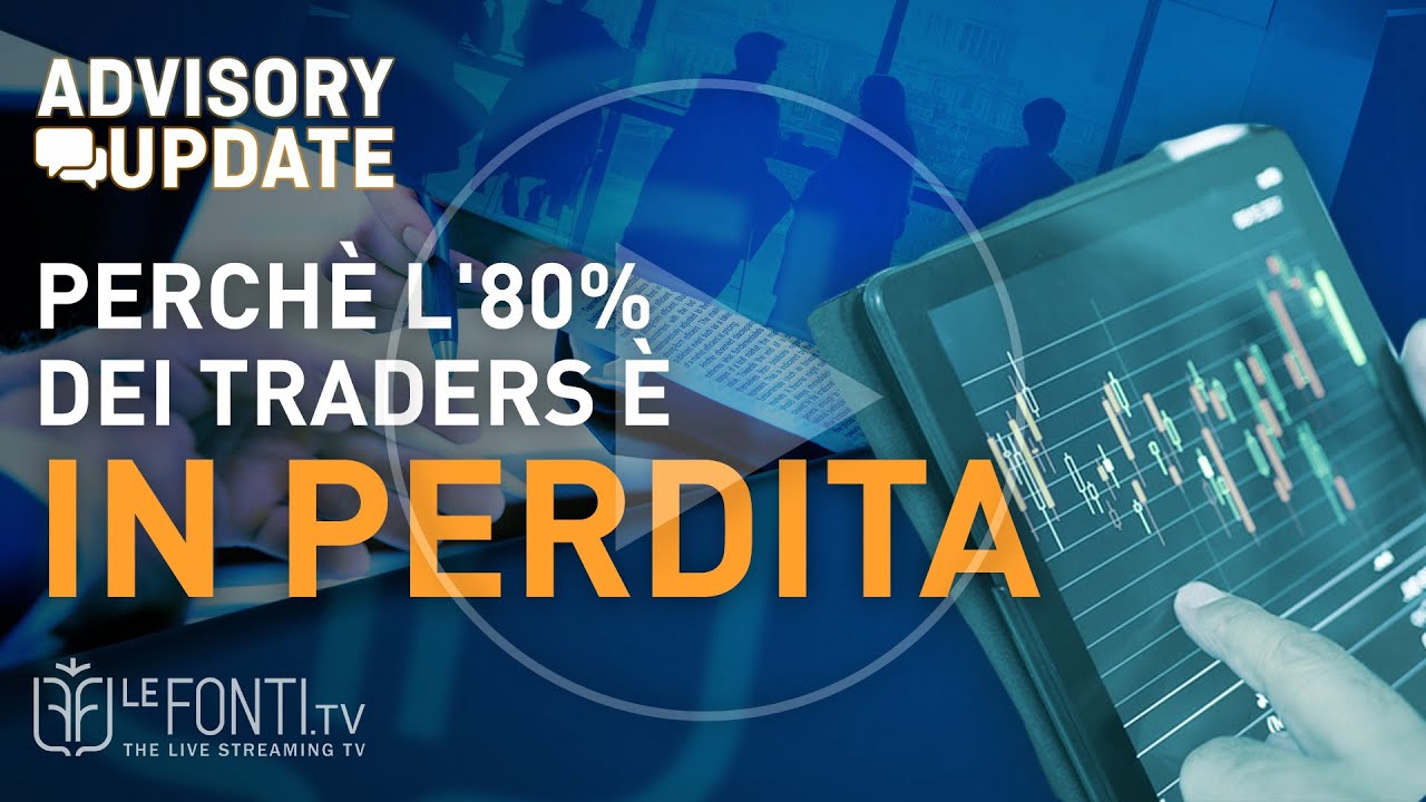 PERCHE' L'80% DEI TRADERS E' IN PERDITA con Matteo Talarico - 21 ...