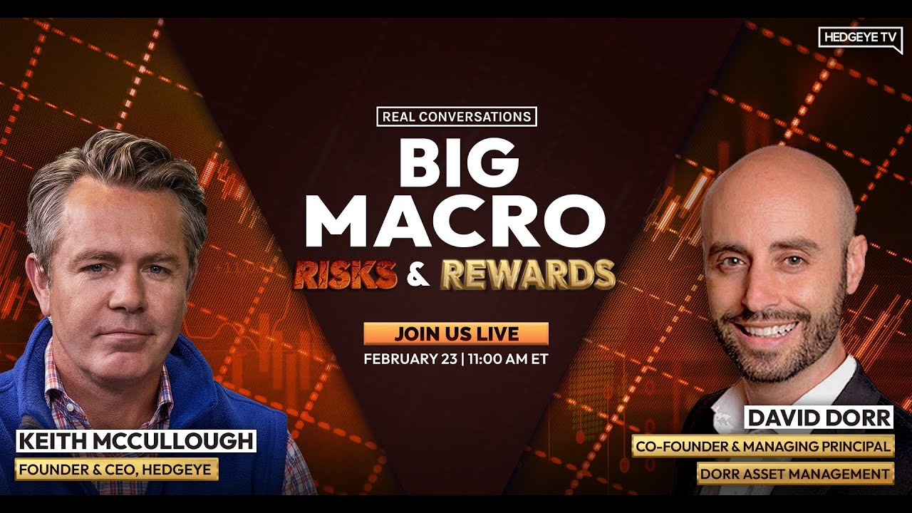 Real Conversations | Big Macro Risks & Rewards: David Dorr & Keith ...
