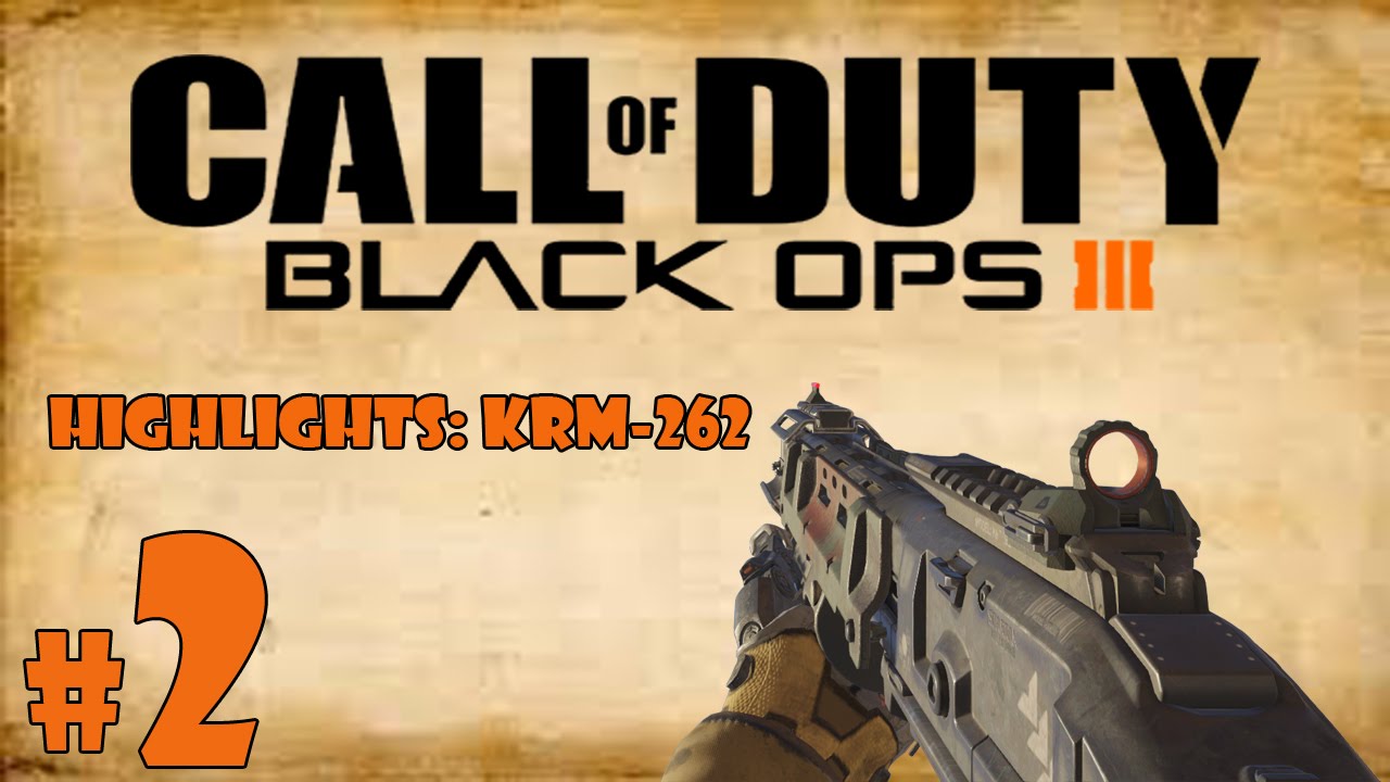 Call of Duty Highlights #2 / KRM-262 in BO3 - YouTube