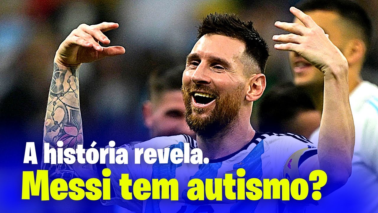 😱 Messi tem Autismo? | O Craque que lutou contra sua CONDIÇÃO que ...