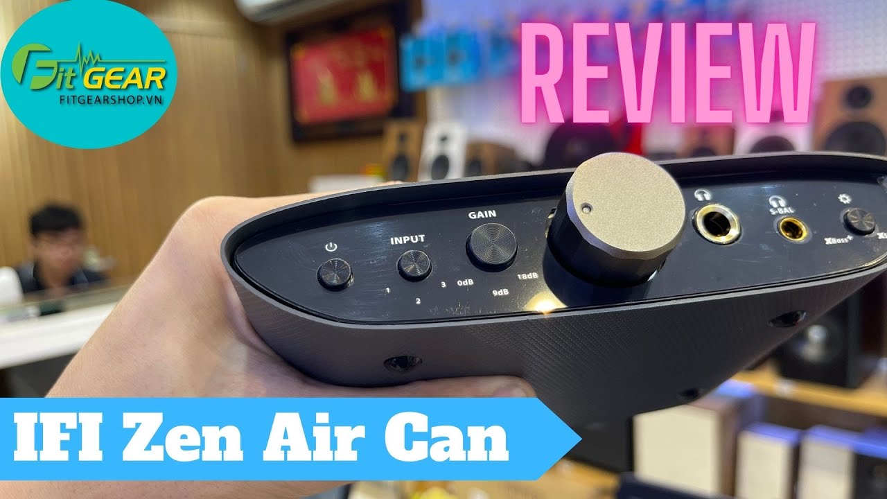Zen Air Can | Review iFi Zen Air Can | Amplifier Headphone đỉnh nhất ...