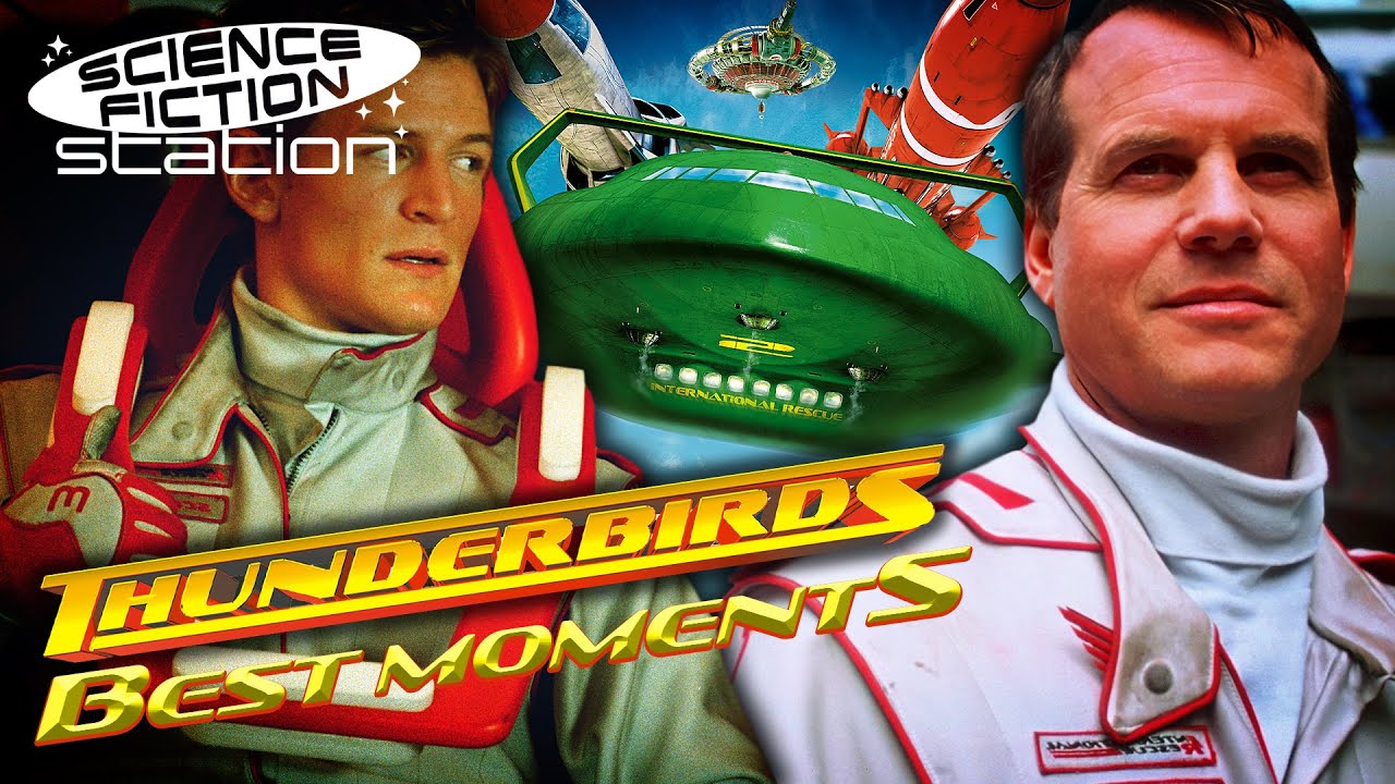Best Moments In Thunderbirds (2004) | Science Fiction Station - YouTube