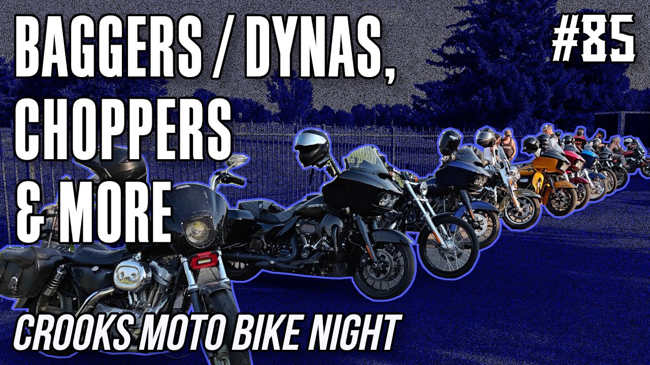 #85 Baggers, Dyna's, Choppers and BMX - CROOKS MOTO BIKE NIGHT no. 2 ...