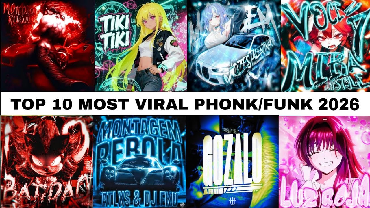 🎵 TOP 10 MOST VIRAL PHONK/FUNK 2026 🎵🔥 - YouTube