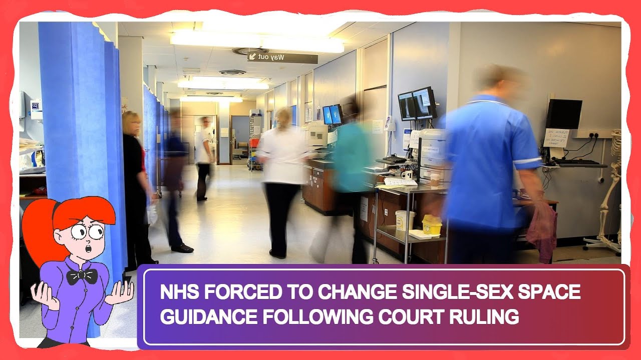 NHS Forced to Change Single-Sex Space Guidance Following Court Ruling ...