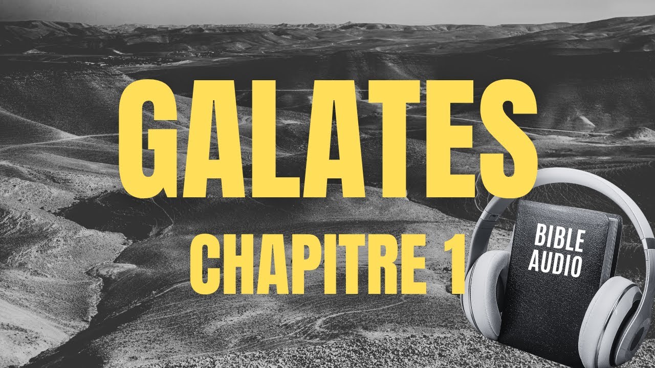 GALATES 1 | LA BIBLE AUDIO avec textes - YouTube