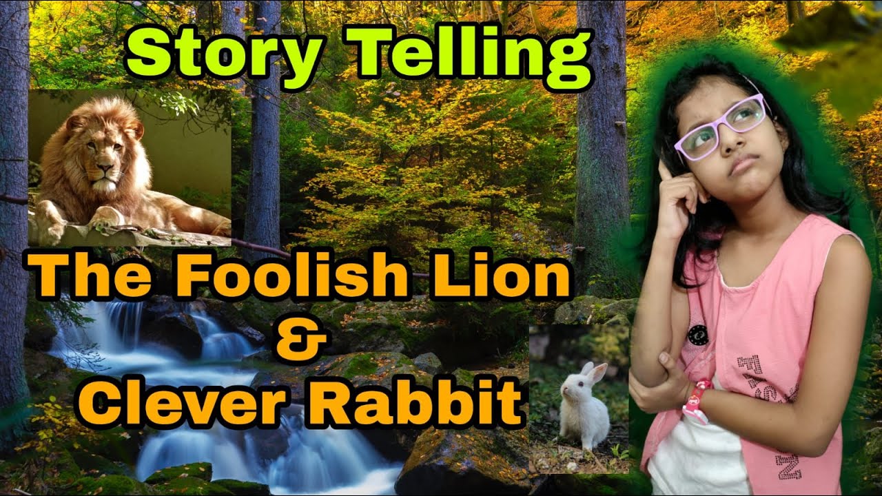 The Foolish Lion🦁 & Clever Rabbit🐰|| Storytelling😊 || Moral Stories ...
