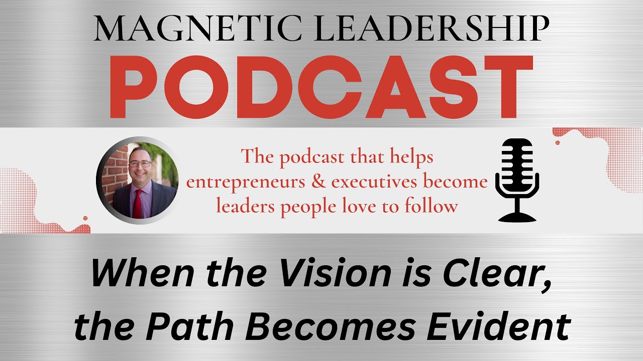 When the Vision is Clear, the Path Becomes Evident - YouTube