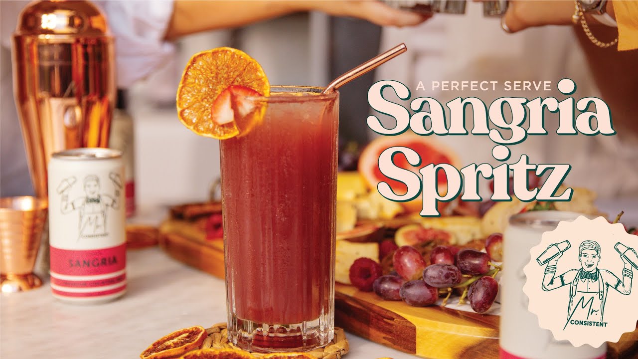 How to make the Perfect Serve Sangria Spritz with Mr. Consistent - YouTube