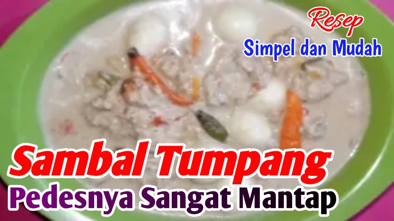 Sambal Tumpang Pedesnya Mantap - YouTube