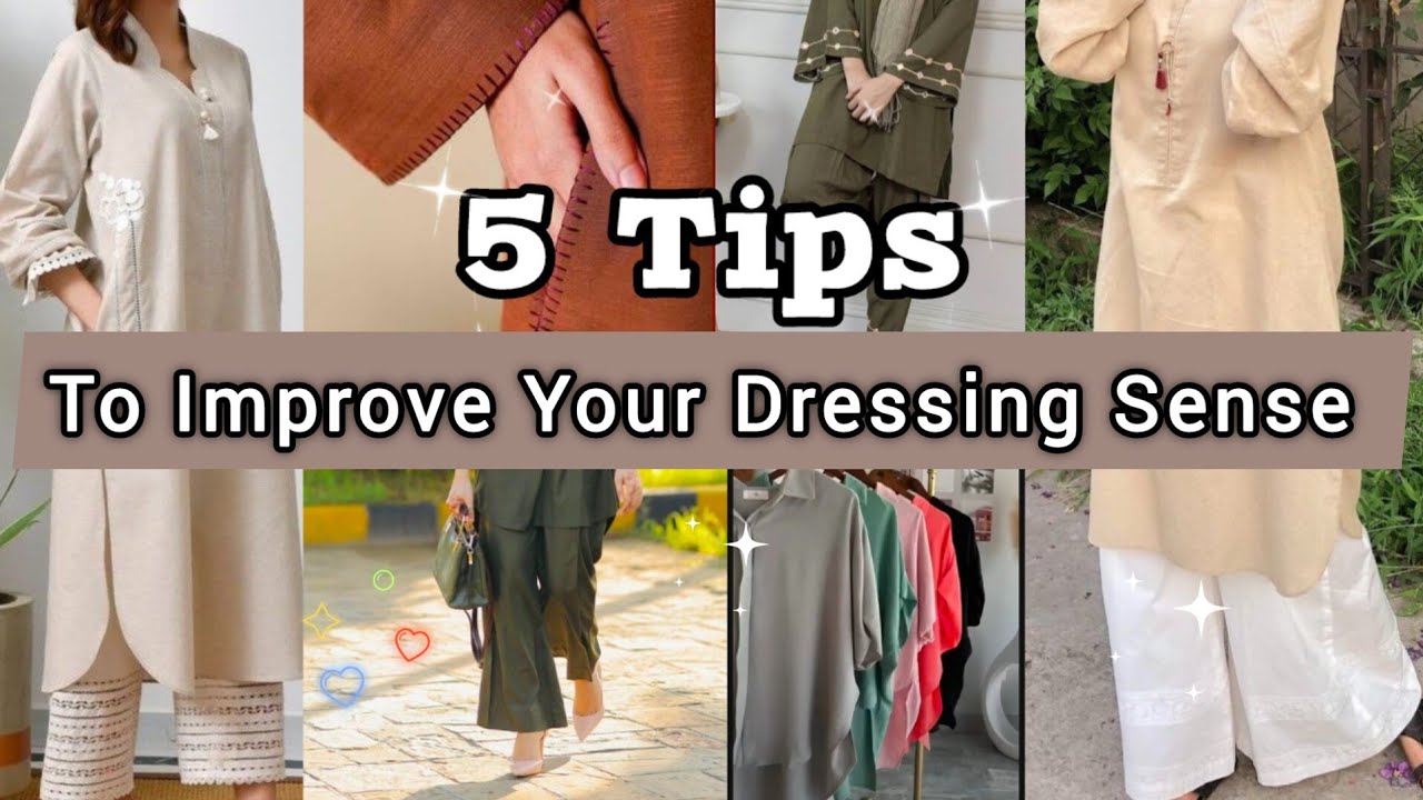 5 Tips to Improve Your Dressing sense/Elevate your look - YouTube