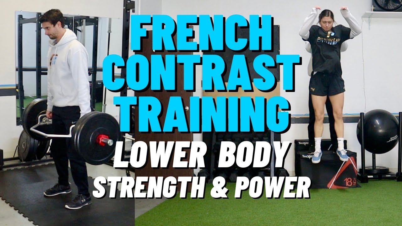 French Contrast Lower Body | French Contrast For Strength And Power ...