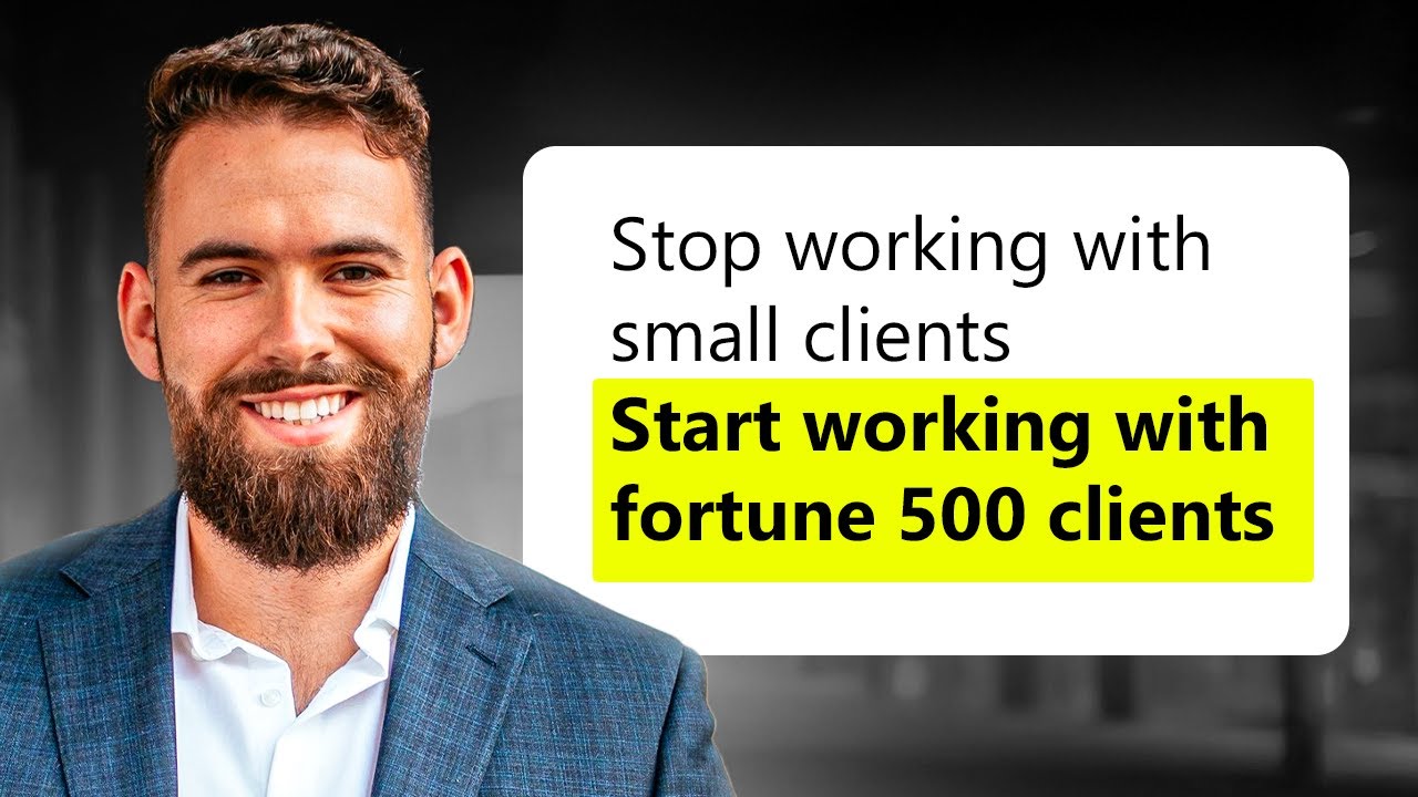 Get Fortune 500 Clients Using These Three Methods - YouTube