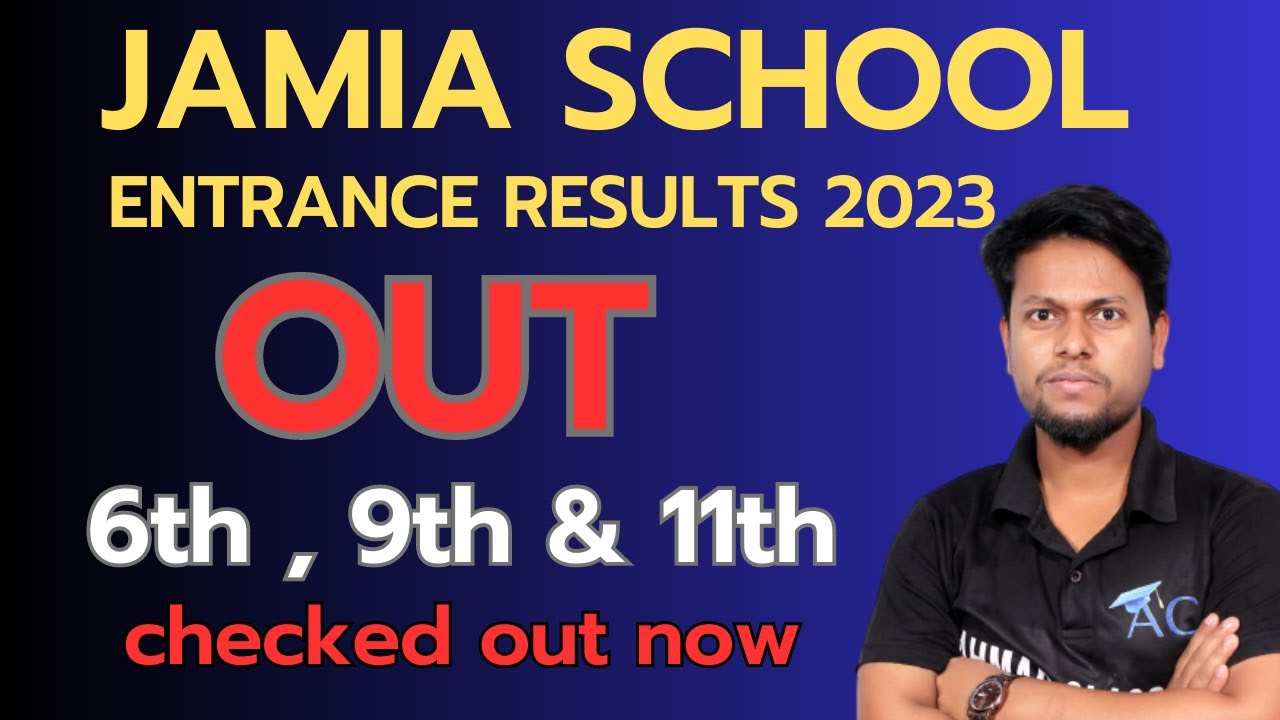 JMI School Entrance Results Declared 2023| Jamia Class 6,9&11th Results ...