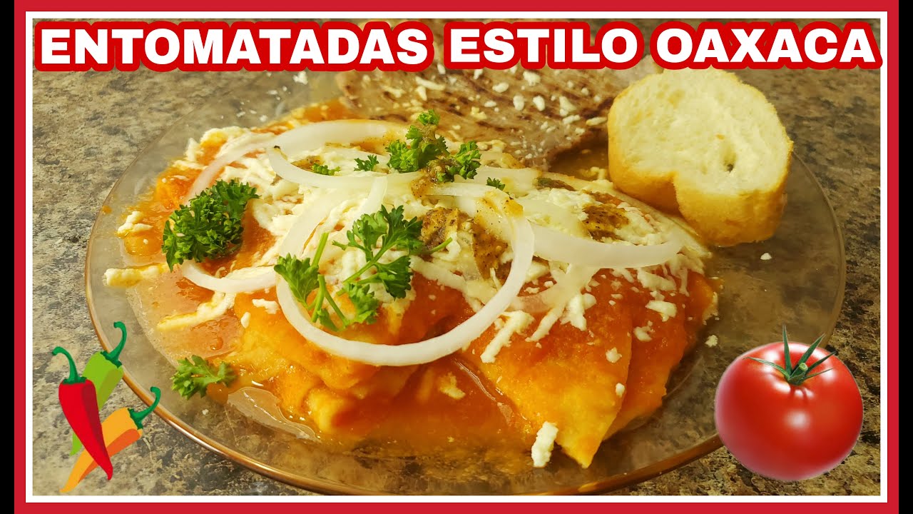 *ENTOMATADAS *ESTILO OAXACA ||FACIL Y ECONOMICAS|| - YouTube
