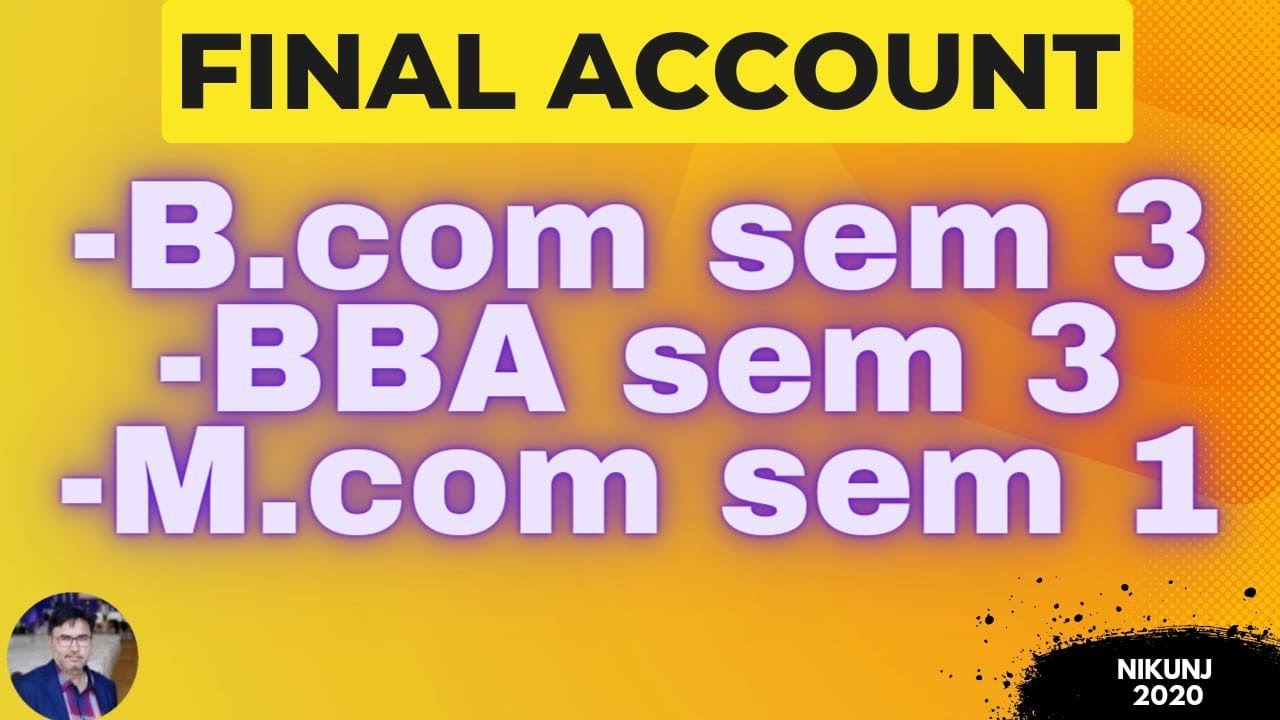 FINAL ACCOUNT CORPORATE ACCOUNT BCOM SEM 3 MCOM SEM 1 BY NIKUNJSIR - YouTube