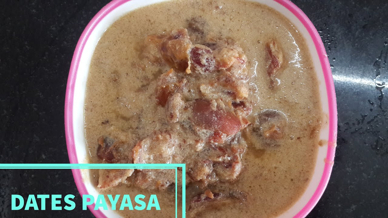 Dates Payasam || Karjura Payasa || Dates Kheer Recipe - YouTube