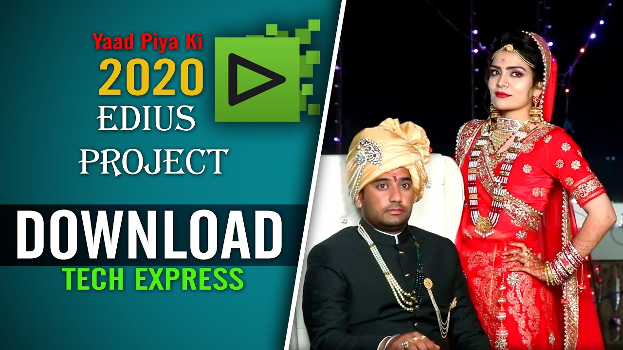 EDIUS CINEMATIC SONG PROJECT 2020 || YAAD PIYA KI || DOWNLOAD || Edius 7/Edius 8 / Edius 9 - YouTube