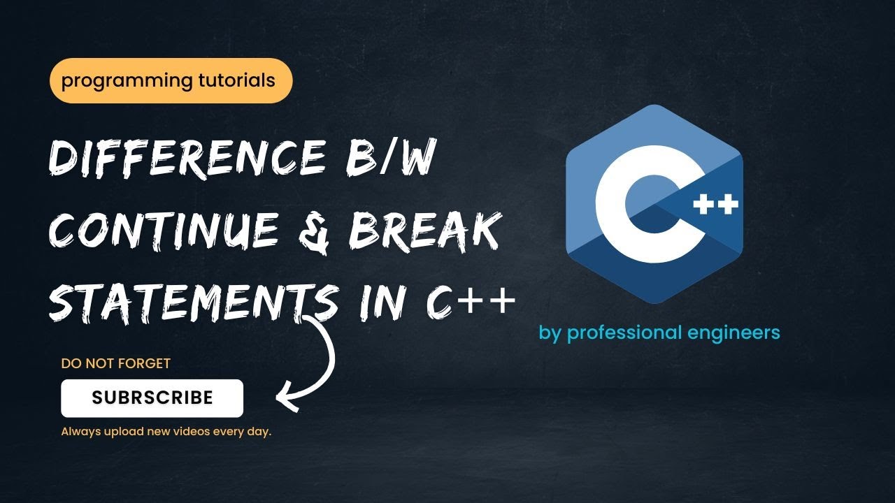 Part 13 - Difference between Break & Continue Statements in C++ |Urdu / Hindi | - YouTube