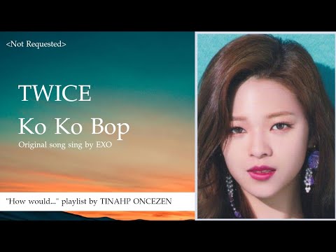How would TWICE sing \