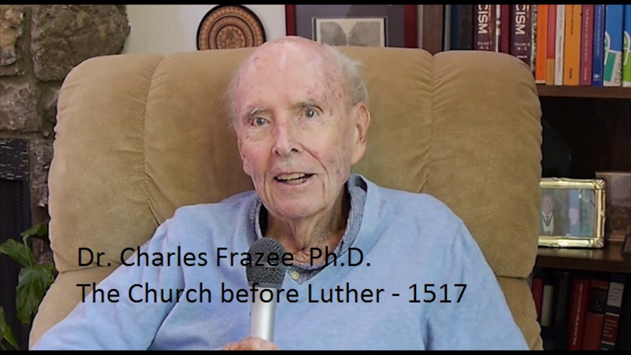 OLMC / Frazee - "THE CHURCH BEFORE LUTHER -1517" 10-13-16 - YouTube