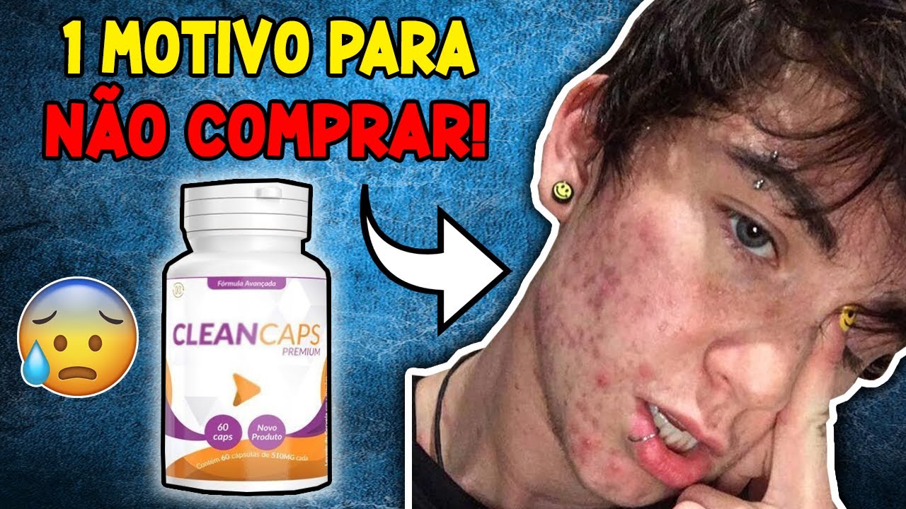 CLEAN CAPS Funciona Mesmo? A Verdade Nua e Crua Sobre o CLEAN CAPS ...