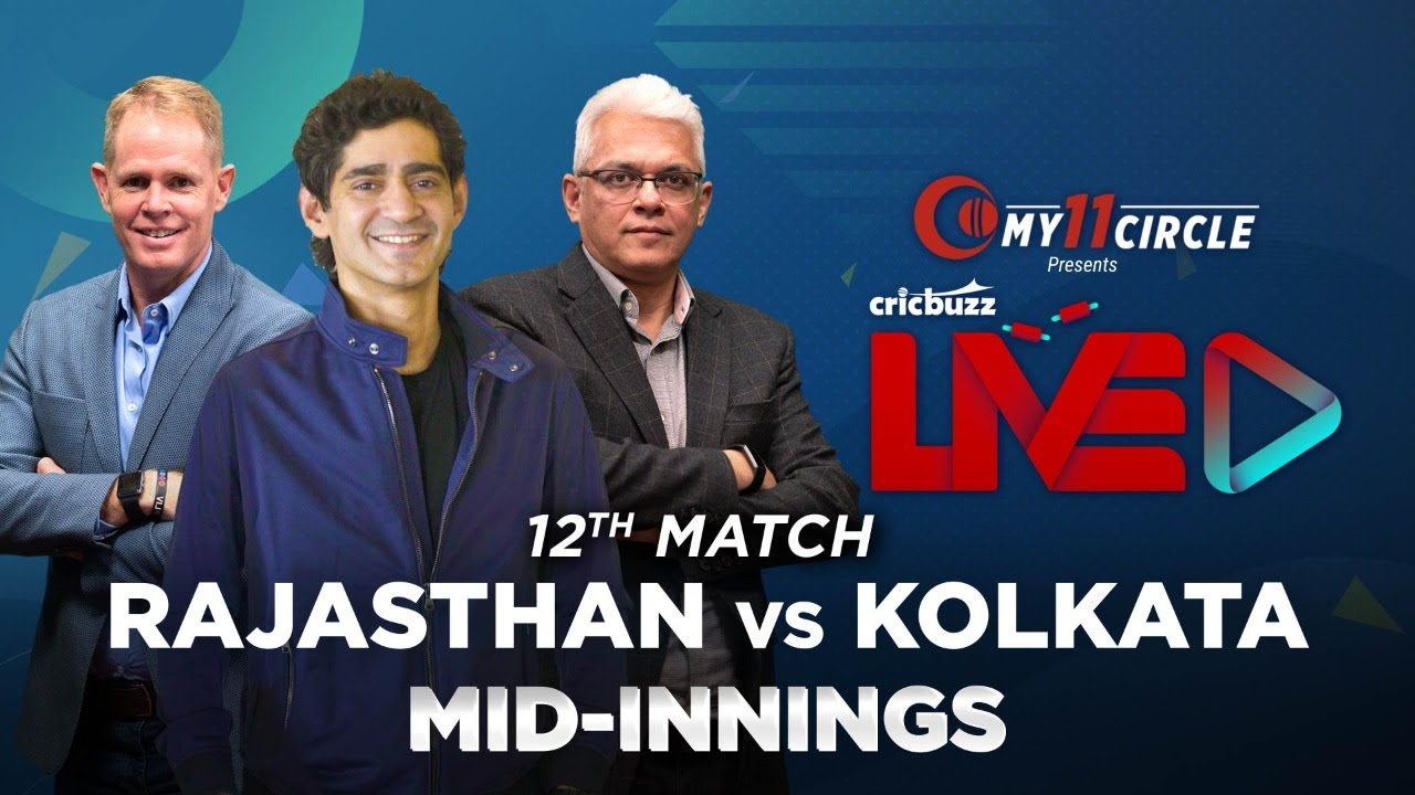 Cricbuzz LIVE: Match 12, Rajasthan v Kolkata, Mid-innings show - YouTube