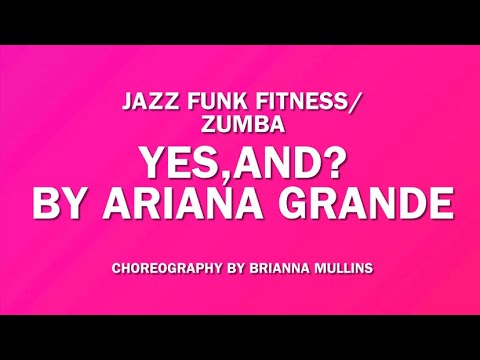 Yes,and? Jazz Funk Fitness/ Zumba Dance - YouTube