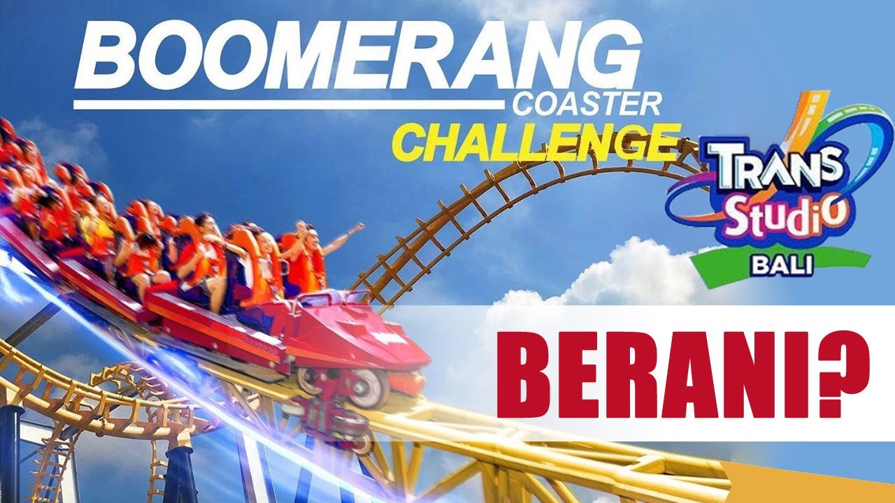 BERANI COBA ?... Boomerang Coaster Challenge di Trans Studio Bali - YouTube
