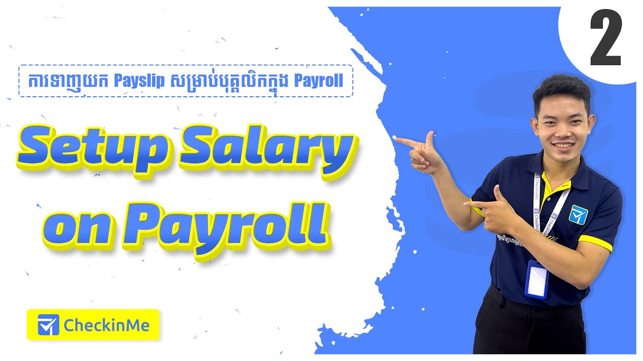 Setup Salary on Payroll | ការទាញយក Payslip សម្រាប់បុគ្គលិកក្នុង Payroll - YouTube