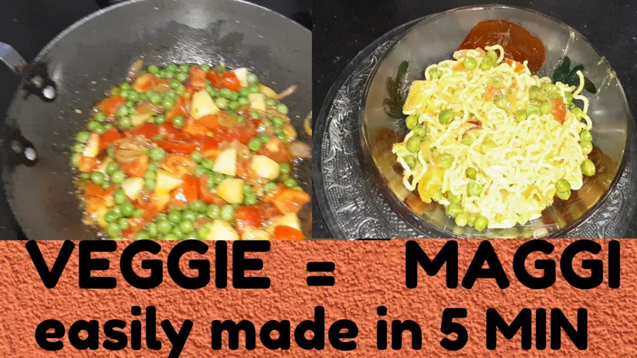 EASY AND TASTY VEGGIE MAGGI//ready in 5 min - YouTube