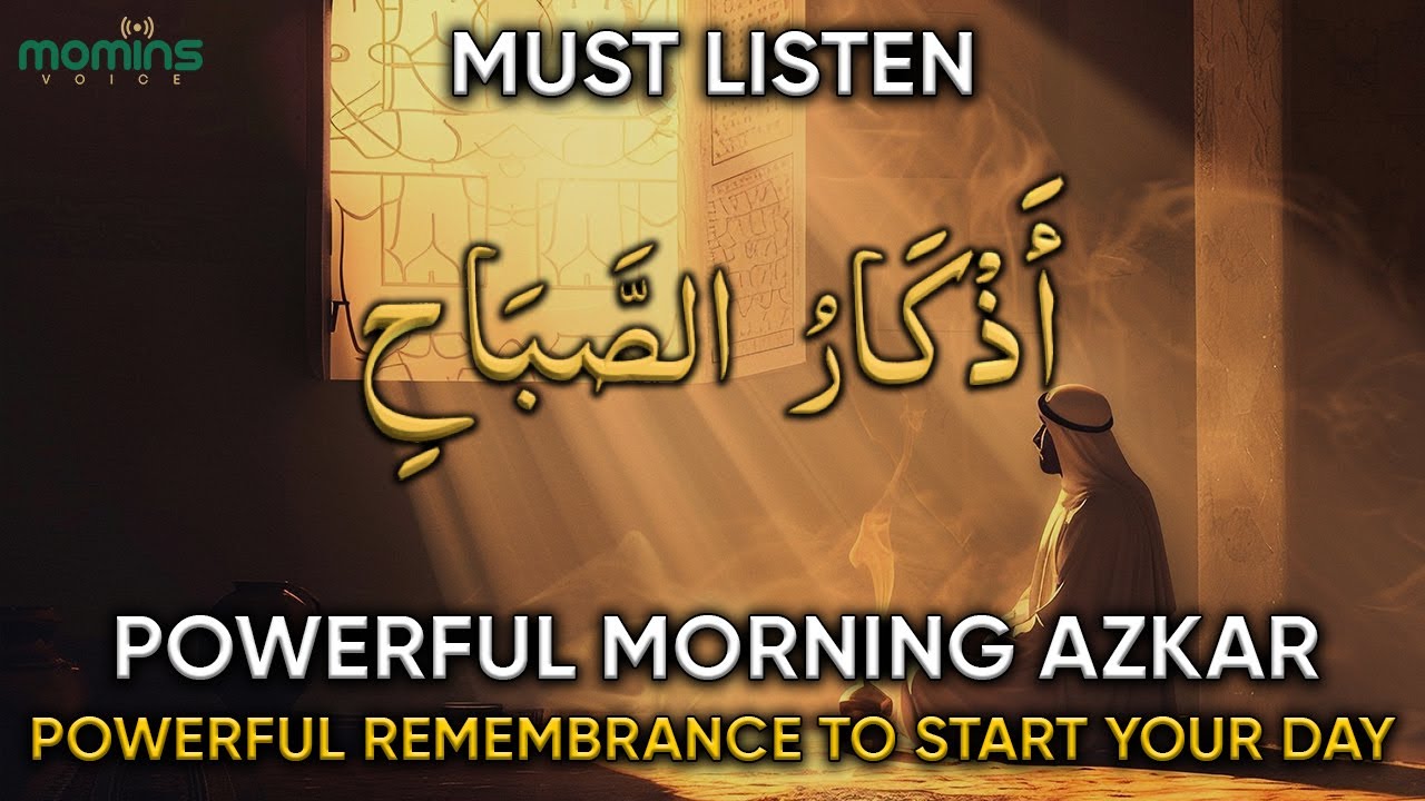 Morning Azkar | Daily Duas & Dhikr for Protection, Peace & Blessings ...