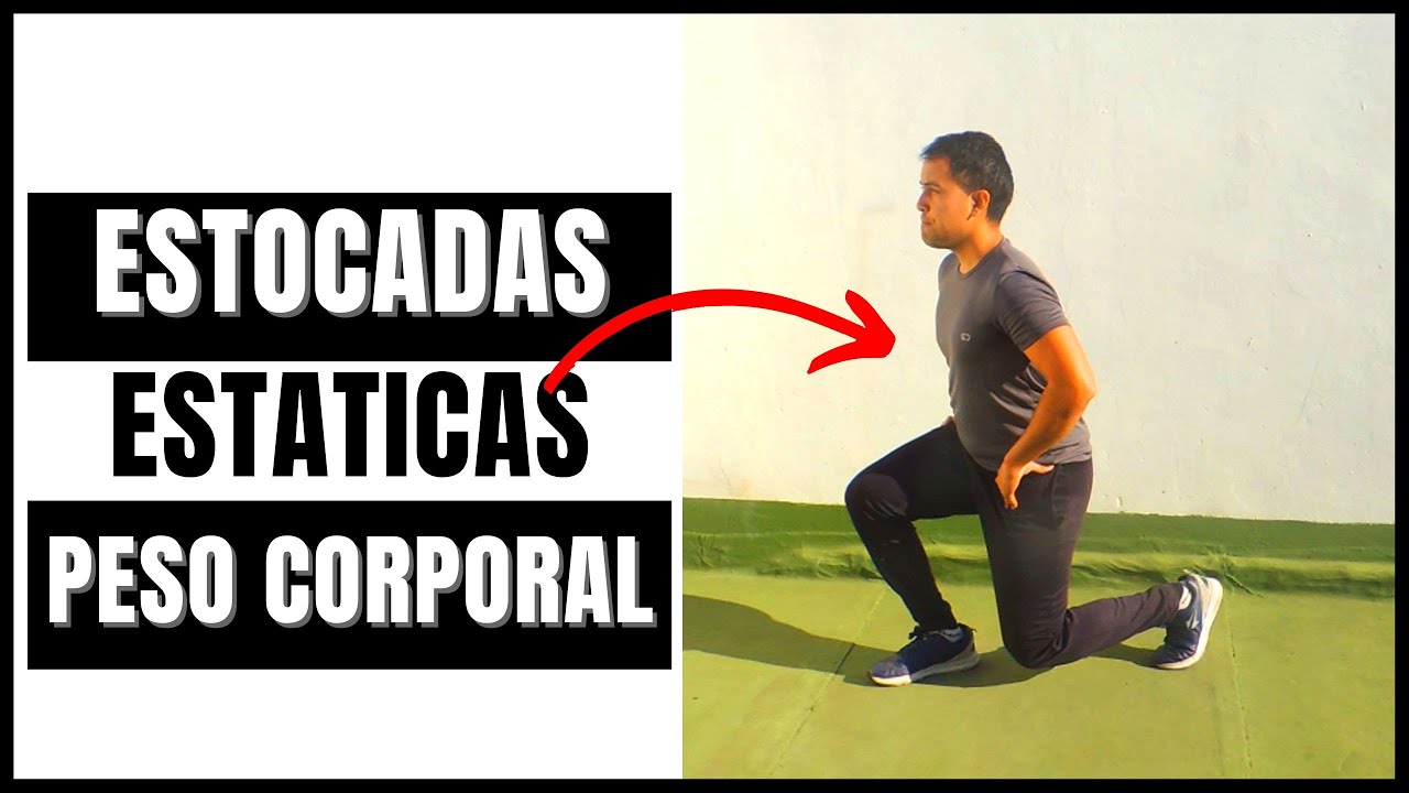 COMO HACER ESTOCADAS ESTATICAS (PIERNAS / GLUTEOS) - YouTube