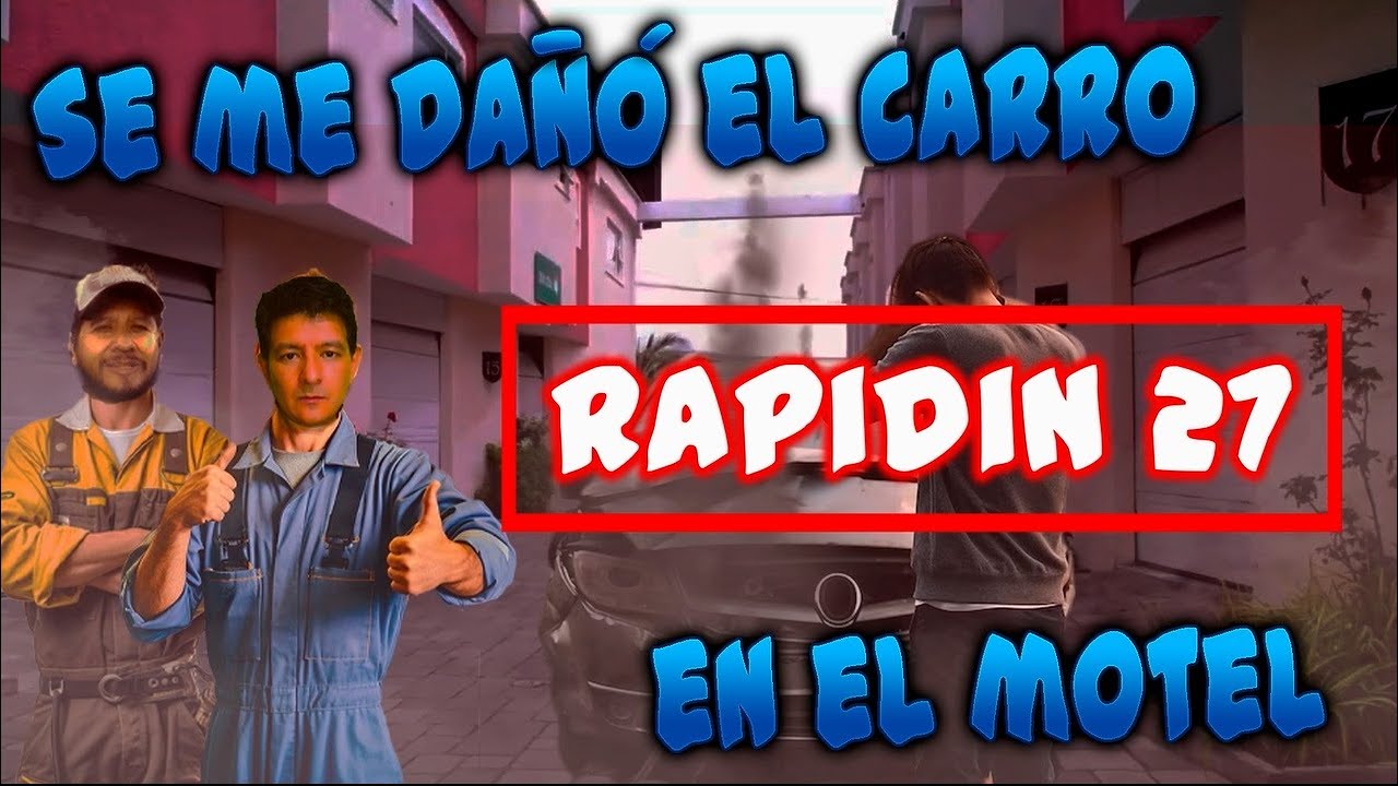 Historias de Moteles - Rapidin 27 - YouTube