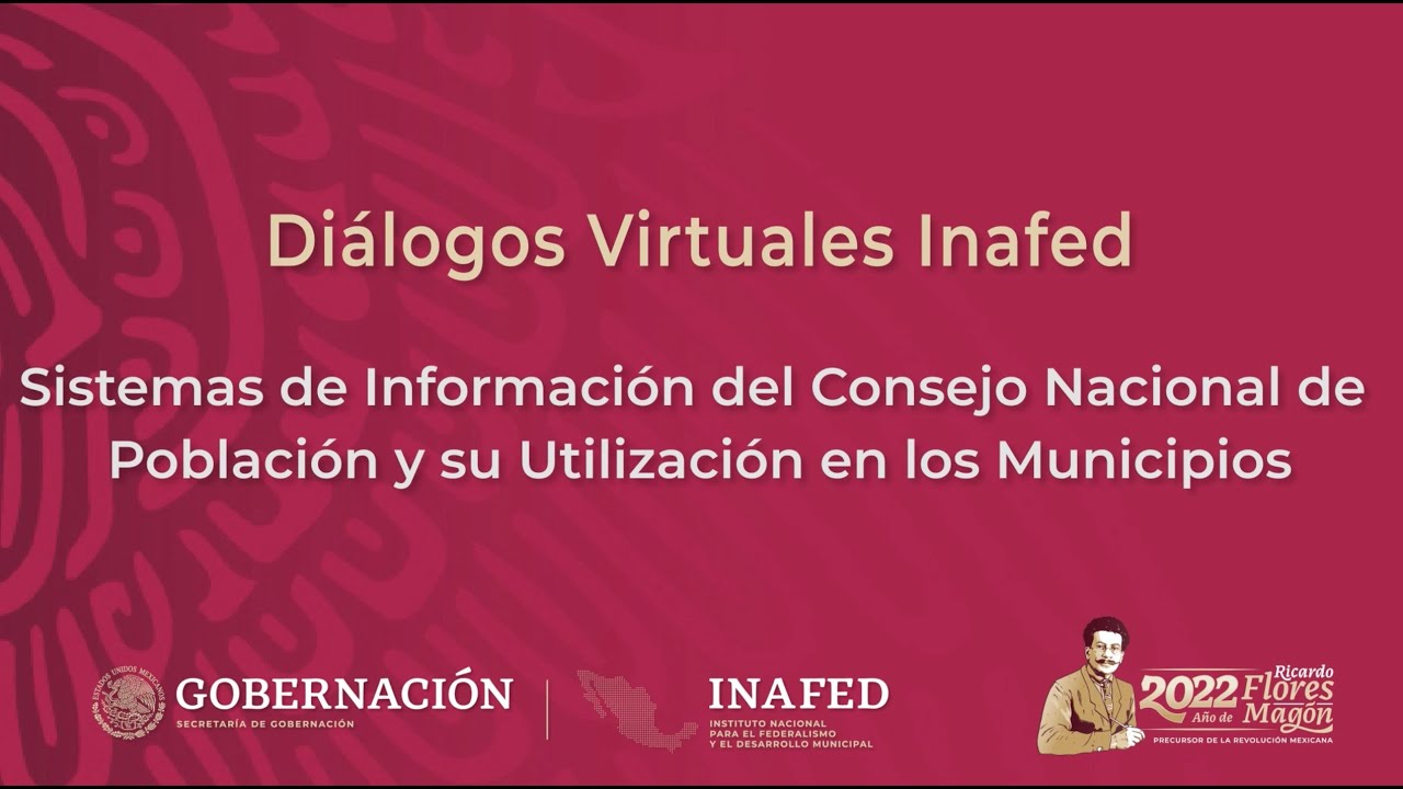 Diálogo Virtual "Sistemas de Información del Conapo y su Utilización en ...