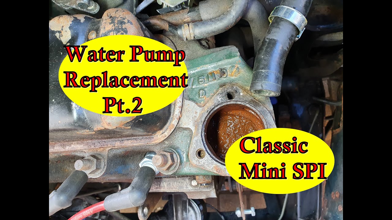 Classic Mini SPI: Water Pump Replacement Part 2 - YouTube