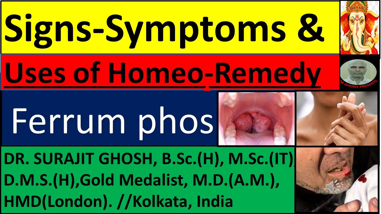 SIGNS-SYMPTOMS & USES OF HOMEO-REMEDY FERRUM PHOS - YouTube