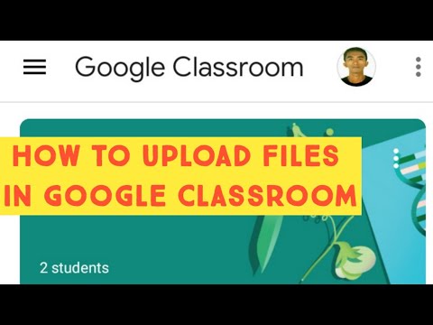 How to upload file in Google Classroom (as student) - YouTube