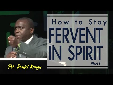 How To Stay Fervent In Spirit Part 1 - YouTube