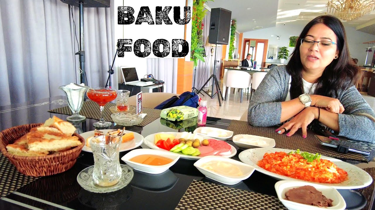 FOOD In Baku, Azerbaijan || Binra vlogs || Part-01 - YouTube
