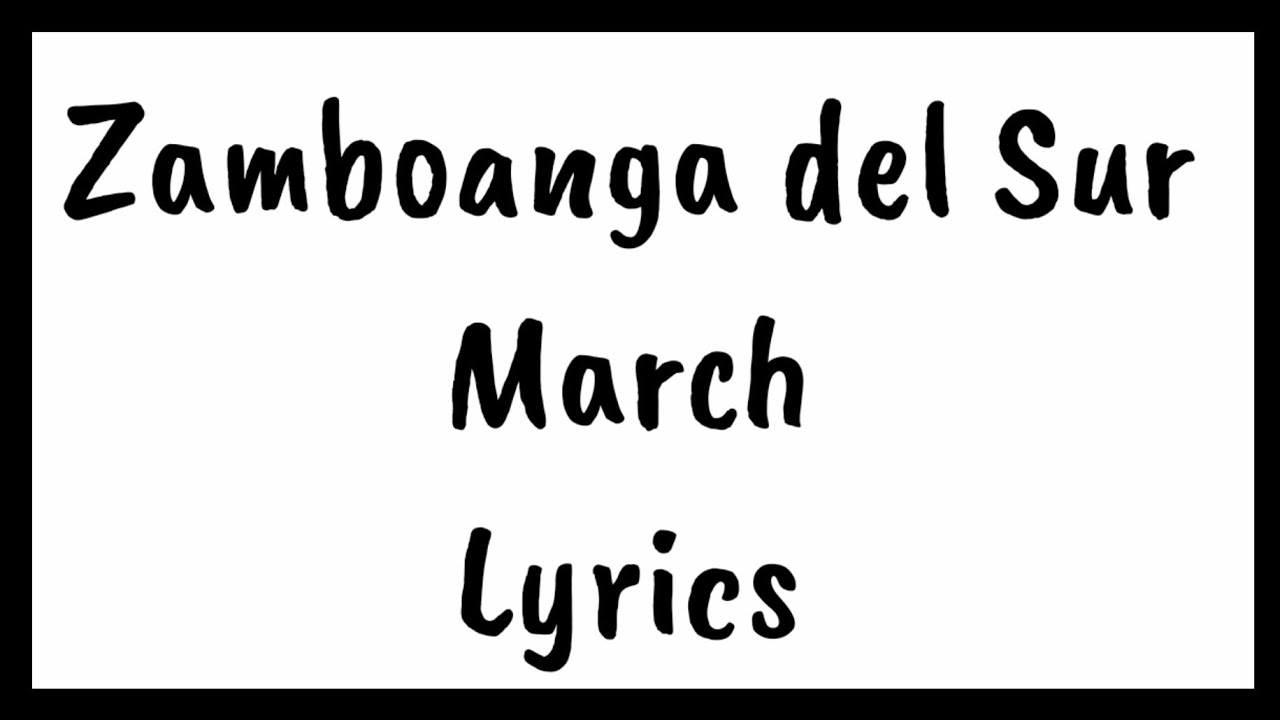Zambo Sur MARCH Lyrics/ KARAOKE (VERSION 1) - YouTube