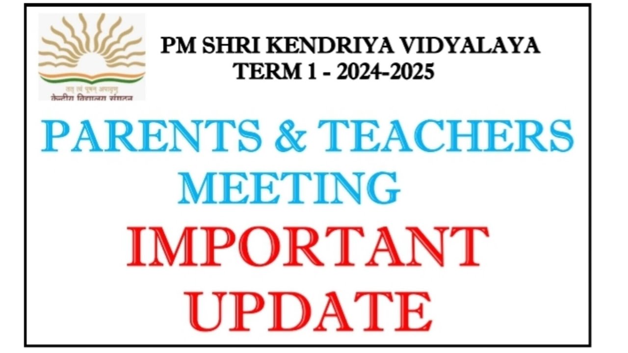 Parents and Teachers Meeting Update / Important PTA update / KV ...